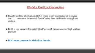 Bladder outflow obstruction and its management .pptx