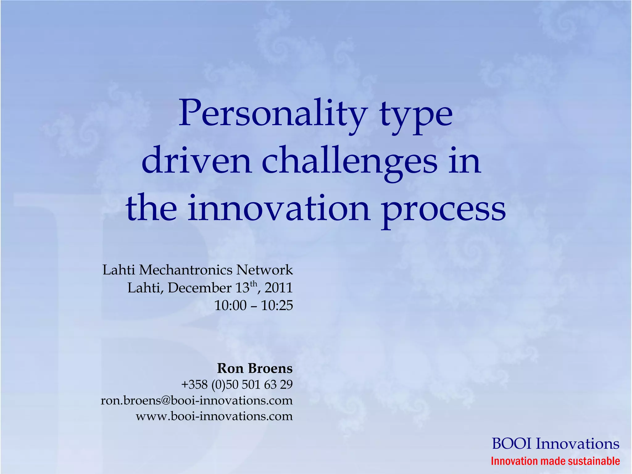 Personality driven challenges in the innovation process | PPT