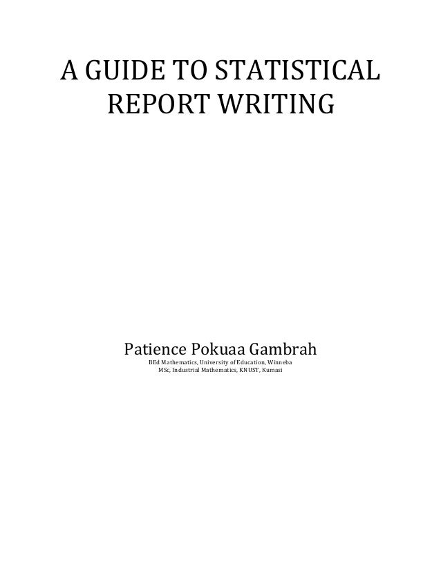 A GUIDE TO STATISTICAL REPORT WRITING