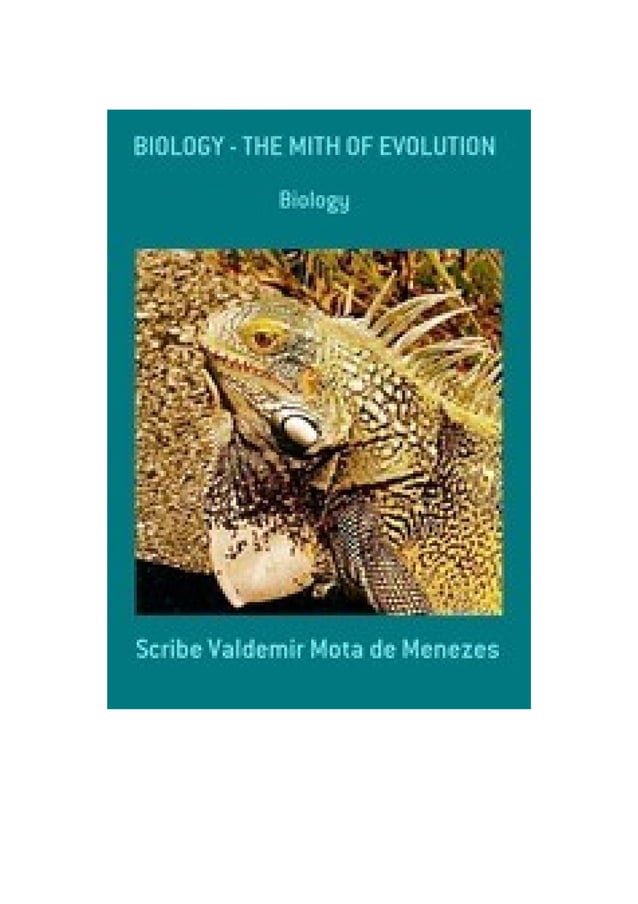 BIOLOGY - THE MYTH OF EVOLUTION | DOC | Genetics | Science