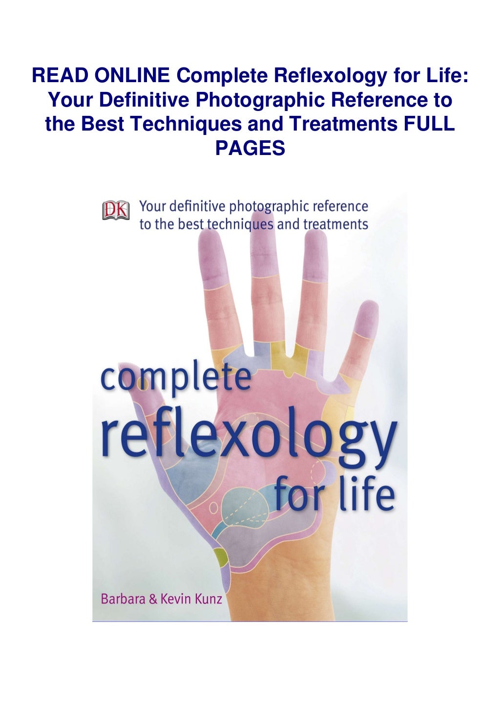 [BOOK] Complete Reflexology for Life: Your Definitive Photographic ...