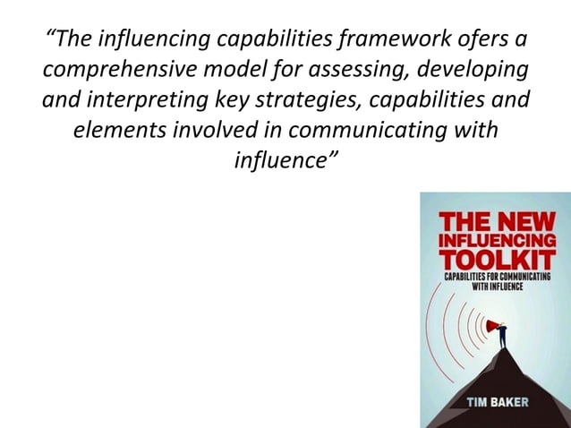 The New Influencing Toolkit: Capabilities for Communicating with ...