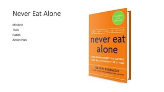 Never Eat Alone | PPTX