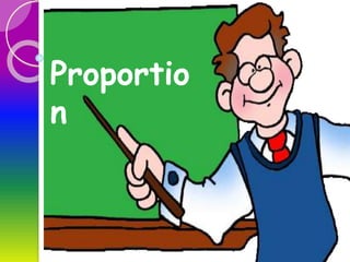 Proportion and its types, mathematics 8 | PPTX