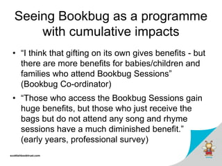 Bookbug: evaluating the impact in Scotland | PPTX