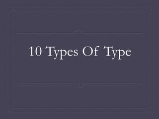 10 Types of Type | PPT
