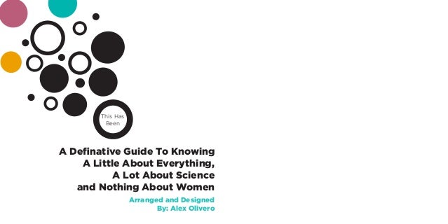 A Definitive Guide to Knowing a Little About Everything, a Lot About