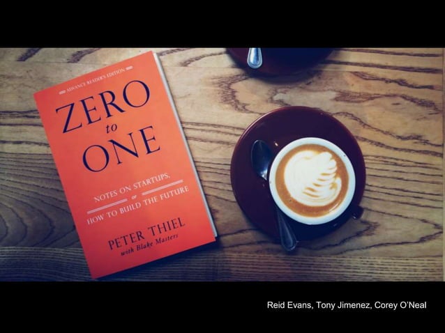 Zero to One - Book Summary Report | PPTX | Business | Business and Finance