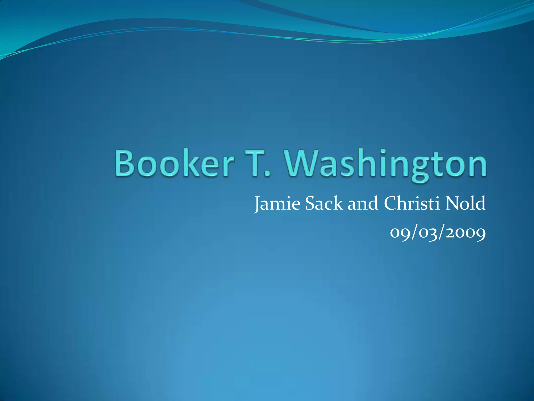 Booker T Washington Power Point | PPTX