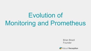 Evolution of Monitoring and Prometheus (Dublin 2018) | PPTX | Internet ...