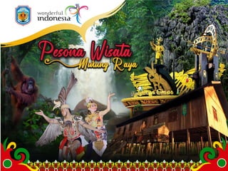 BOOKLET PARIWISATA KABUPATEN MURUNG RAYA PROVINSI KALIMANTAN TENGAH | PDF