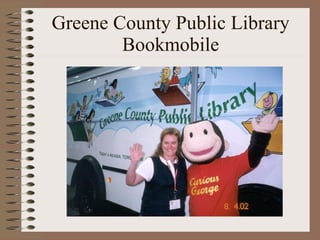 Greene County Public Library Bookmobile | PPT