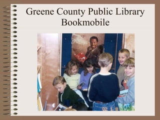 Greene County Public Library Bookmobile | PPT