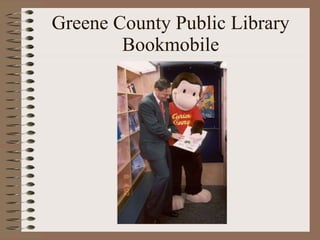 Greene County Public Library Bookmobile | PPT
