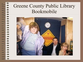 Greene County Public Library Bookmobile | PPT