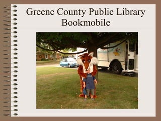 Greene County Public Library Bookmobile | PPT | Science