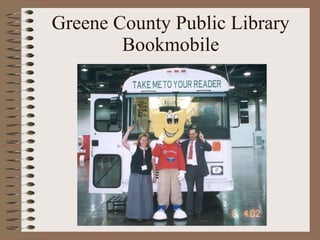 Greene County Public Library Bookmobile | PPT