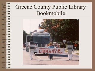 Greene County Public Library Bookmobile | PPT