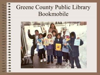 Greene County Public Library Bookmobile | PPT