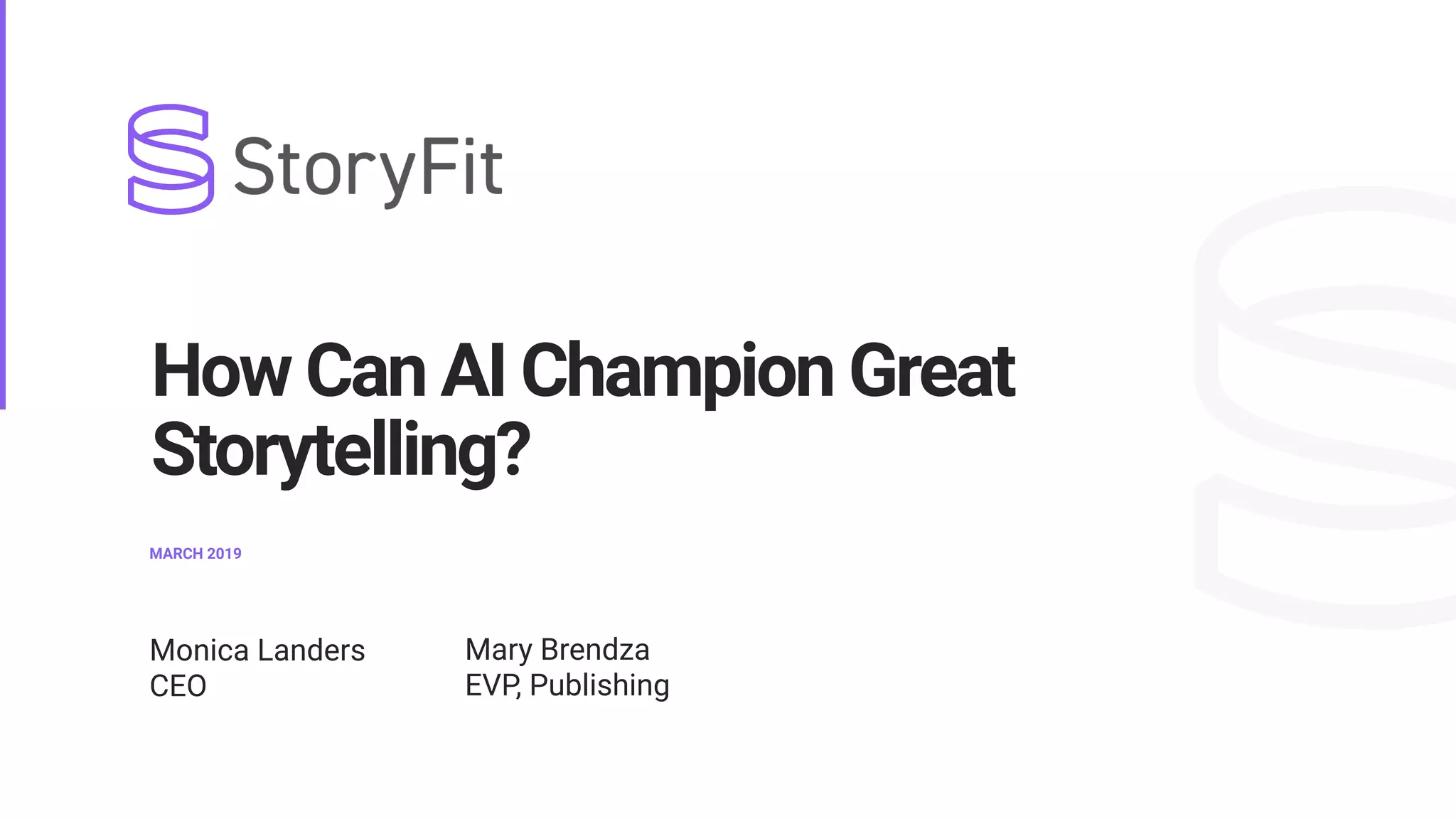 How Can AI Champion Great Storytelling? - Mary Brendza (Storyfit), Monica Landers (Storyfit ...