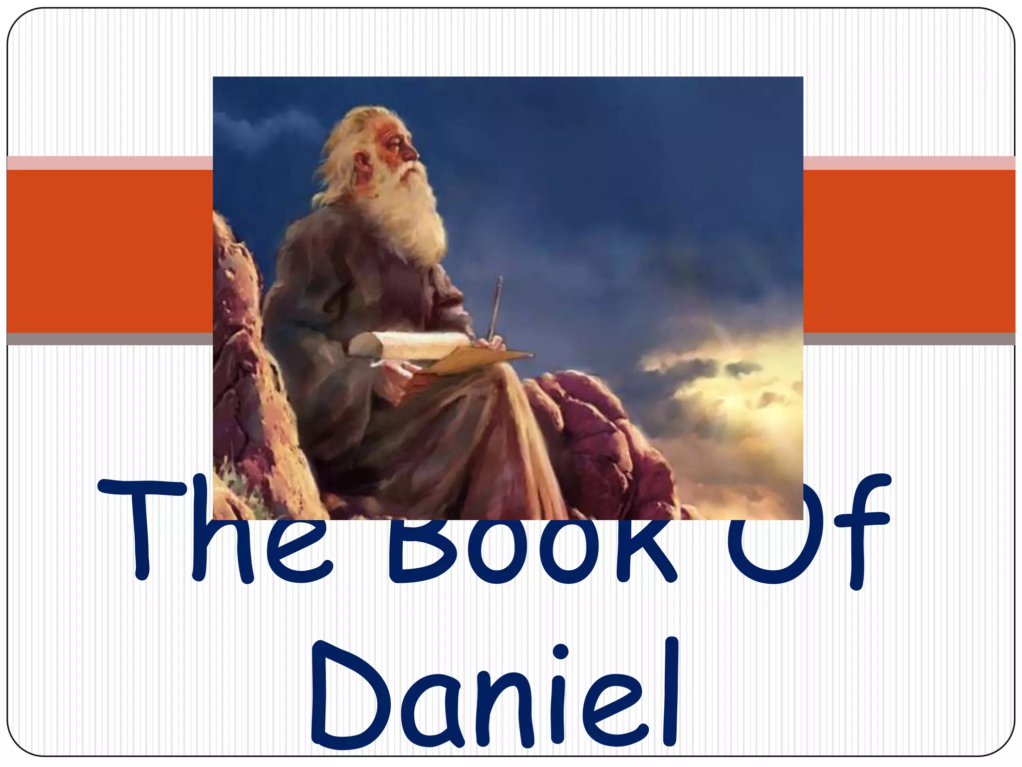 Book of daniel | PPTX | Christianity | Religion & Spirituality