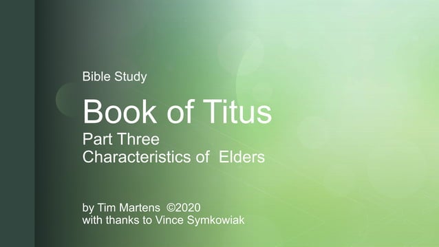 Book of Titus - Part 3: Qualifications of Elders | PPTX | Christianity | Religion & Spirituality