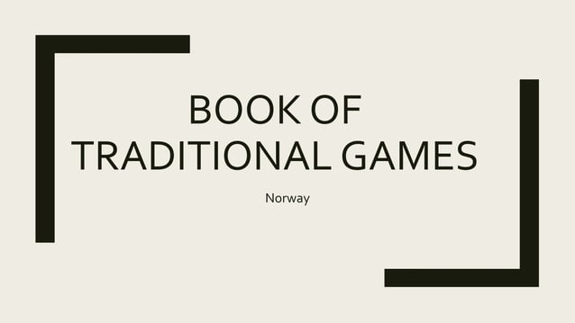 Step 1-Book of European Traditional Games-Norway | PPT