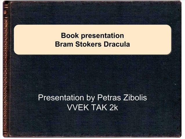 Book presentation "Dracula" by Bram Stoker | PPTX | Fiction | Books and ...