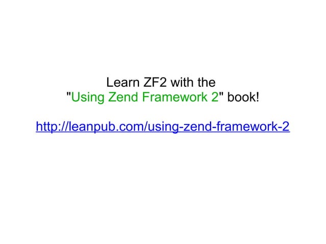 Using Zend Framework 2 Book Presentation Ppt