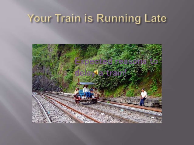 Your Train is Running Late (Trailer) | PPT