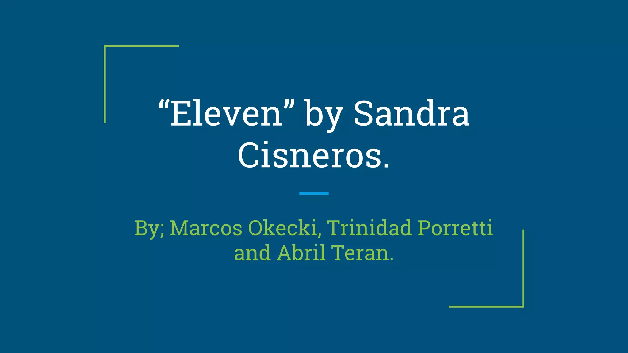 Book Report; "Eleven" by Sandra Cisneros. | PDF