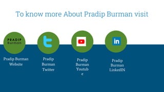 Journey of Pradip Burman | PPTX
