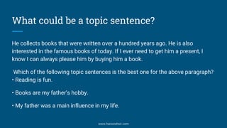 How to create and write an effective topic sentence | PPT