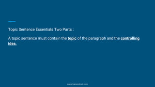 How to create and write an effective topic sentence | PPT