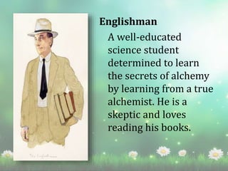 Englishman The Alchemist