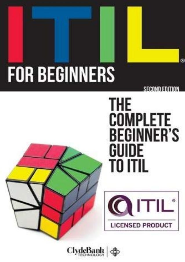 ( Books ) ITIL For Beginners: The Complete Beginner's Guide to ITIL