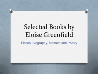 Books by Eloise Greenfield | PPTX