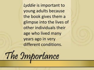 Lyddie Book talk | PPTX | Fiction | Books and Literature