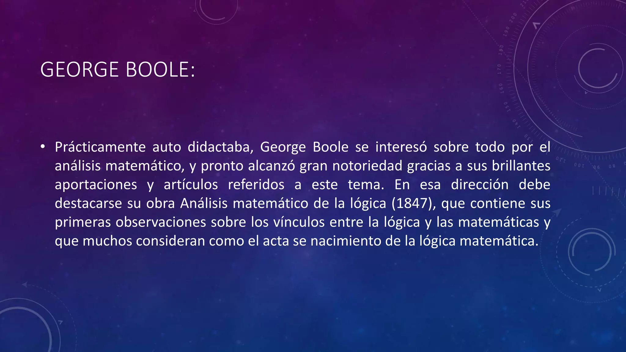 Biografía de George Boole (Por Nahiara Albornoz) | PPT | Descarga Gratuita