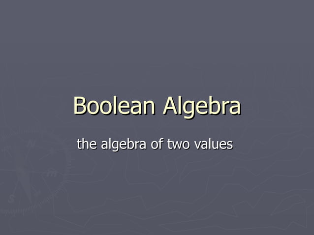 Boolean Algebra | PPT | Physics | Science
