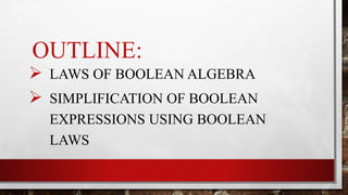 Boolean laws and some simplifications | PPT
