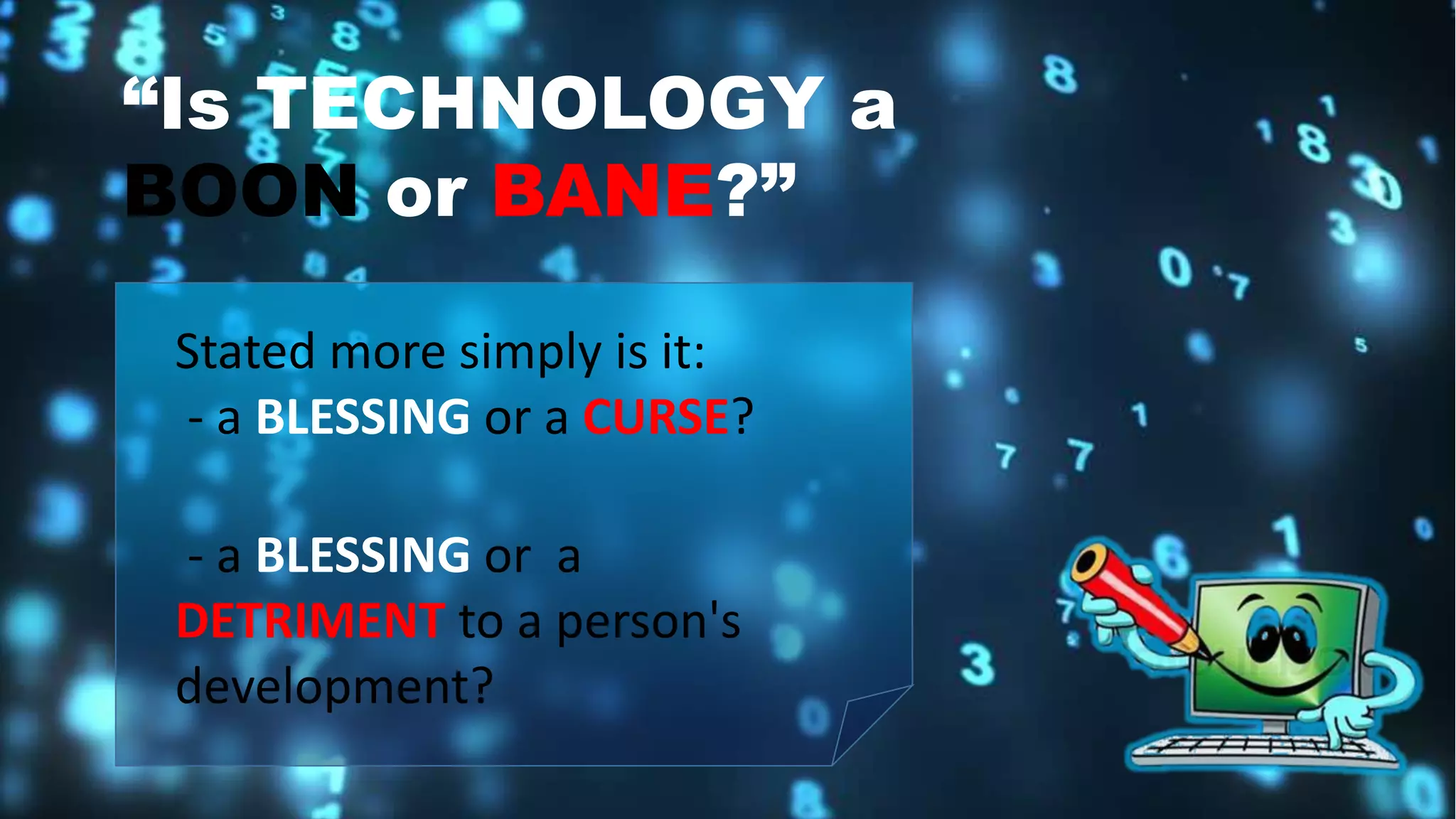 Boon or Bane | PPT