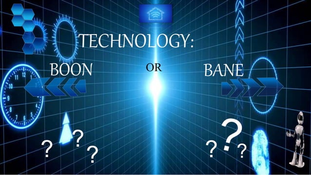 Boon or Bane | PPT