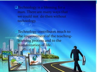 Lesson 2: Technology; Boon or bane | PPTX