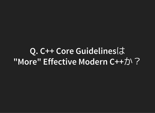 Boost.勉強会#19東京 Effective Modern C++とC++ Core Guidelines | PDF | Programming Languages | Computing