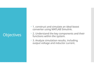 Modeling and Simulation of Boost Converter Dynamics for Voltage Step-Up Applications in Power ...