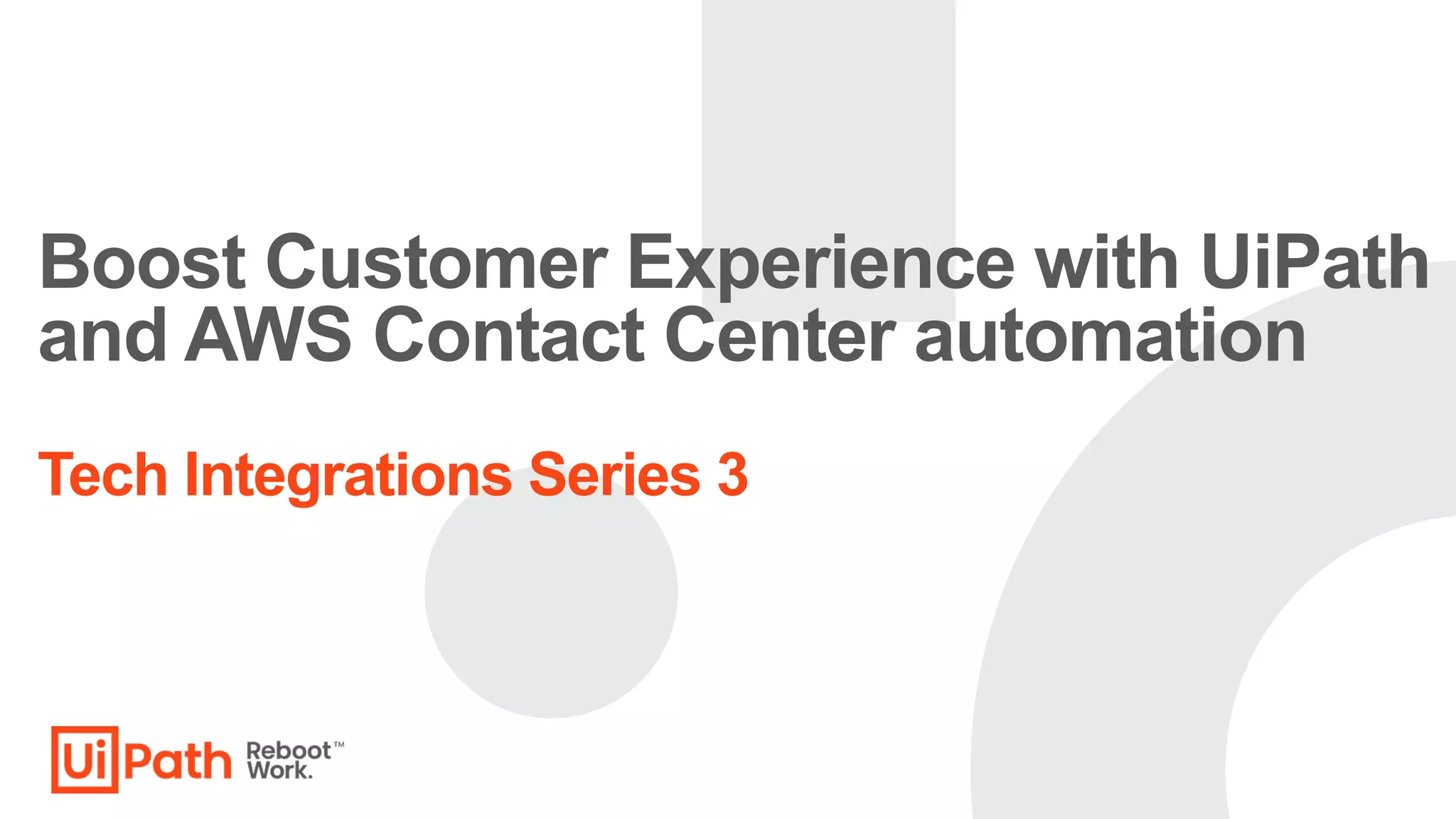 Boost Customer Experience with UiPath & AWS Contact Center Automation | PDF