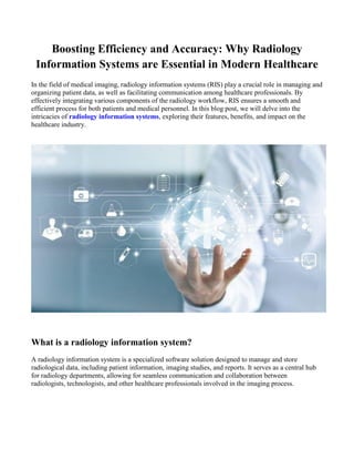 Boosting Efficiency and Accuracy Why Radiology Information Systems are Essential in Modern ...