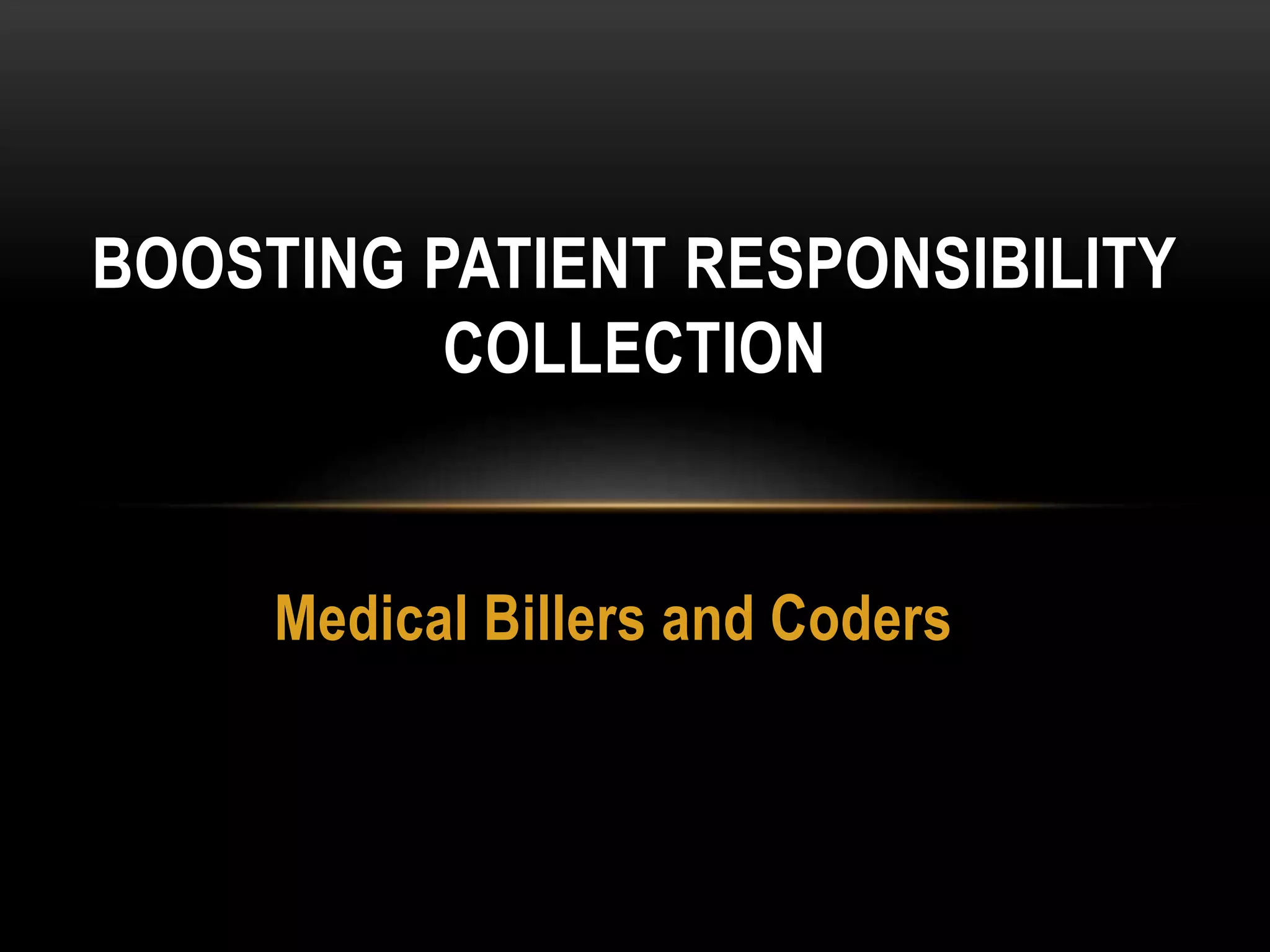 Boosting patient responsibility collection | PPTX