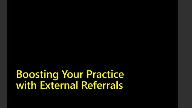 Boosting your Practice with External Referrals | PPTX | Resume Writing ...